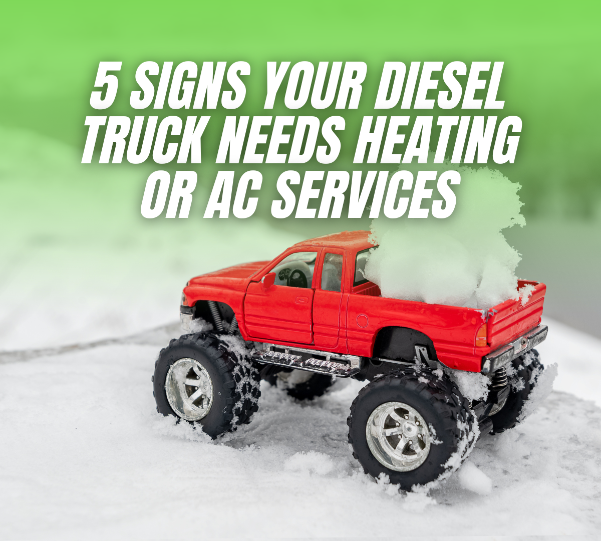 5 Signs Your Diesel Truck Needs Heating or AC Services – 208 Diesel ...