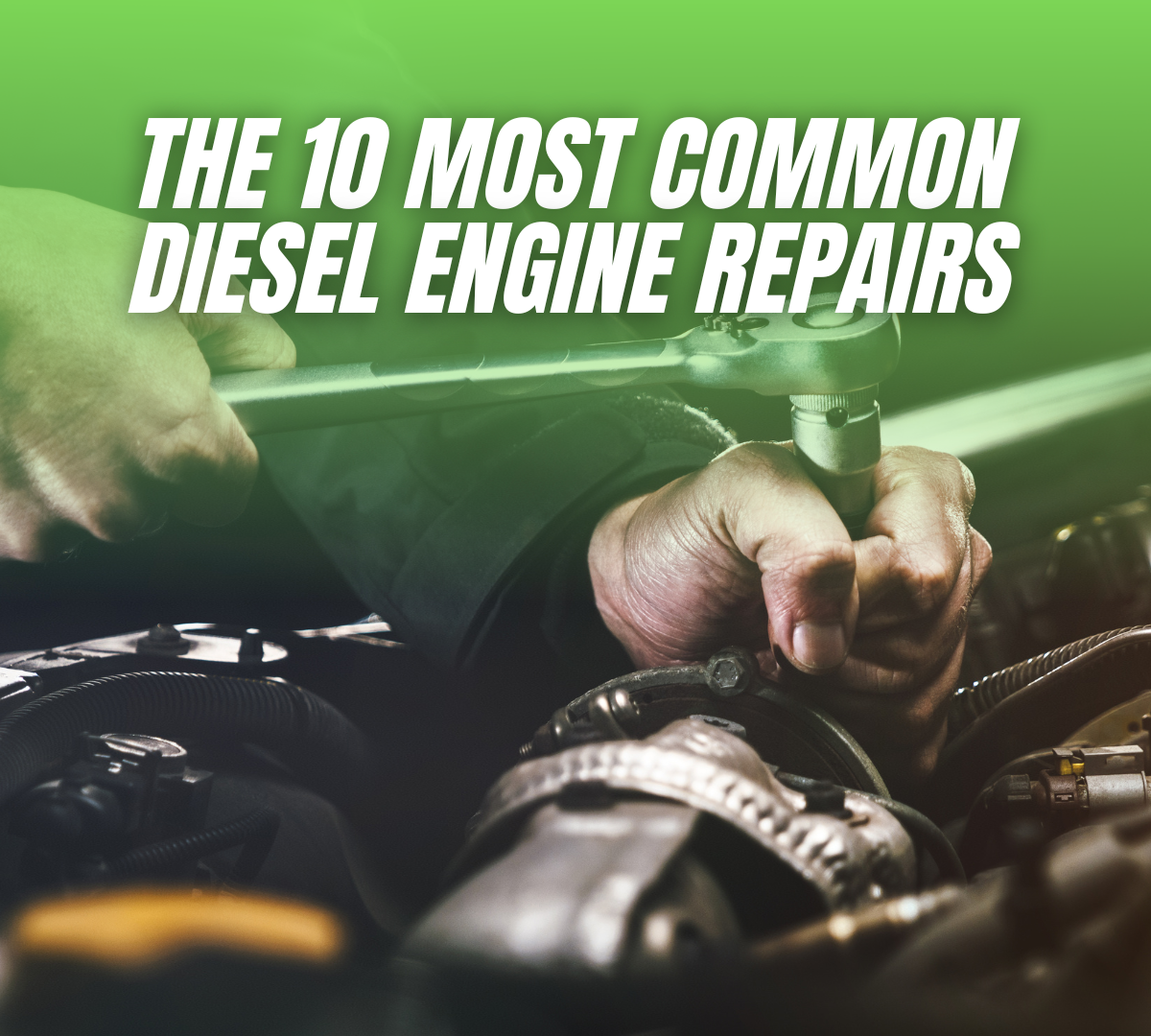 The 10 Most Common Diesel Engine Repairs – 208 Diesel Performance